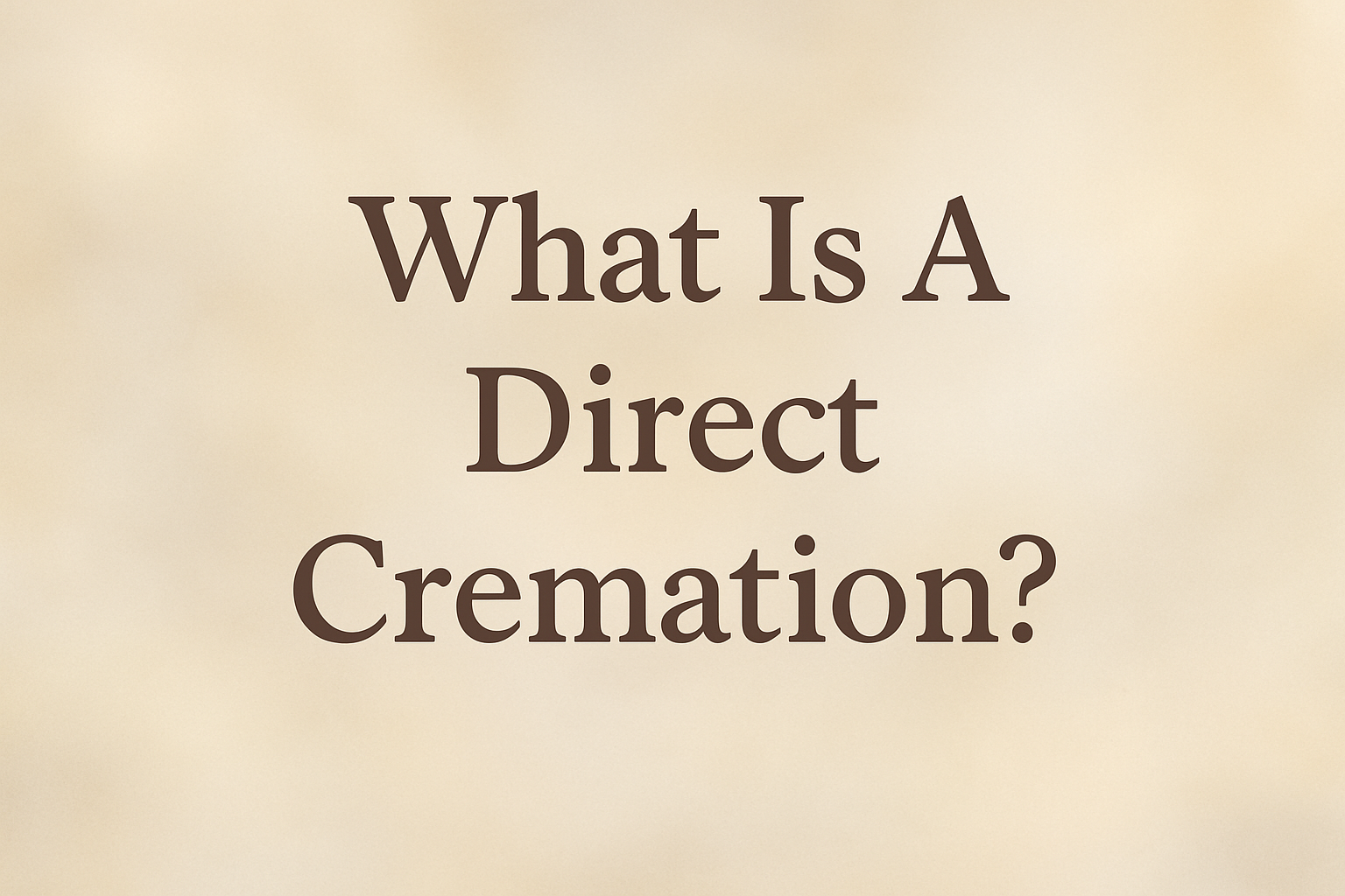 What Is A Direct Cremation? – Nick Holland
